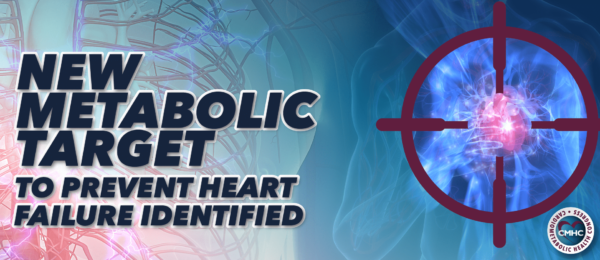 New Metabolic Target to Prevent Heart Failure Identified ...