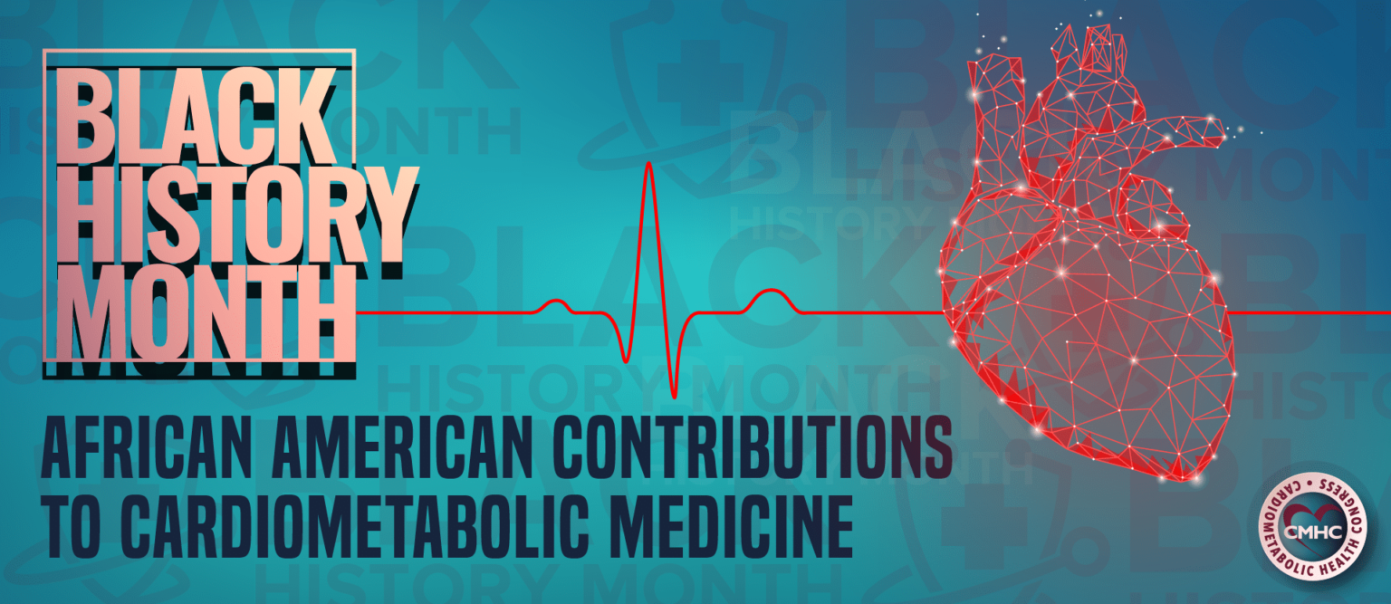African American Contributions to Cardiometabolic Medicine