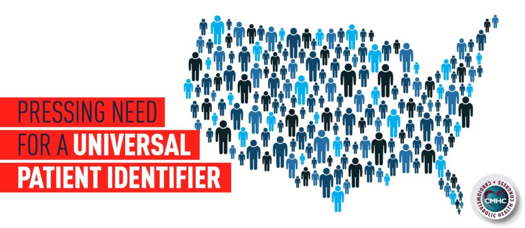 Pressing Need for a Universal Patient Identifier
