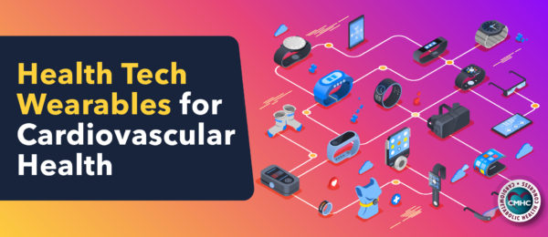 Health Tech Wearables for Cardiovascular Health | Cardiometabolic ...