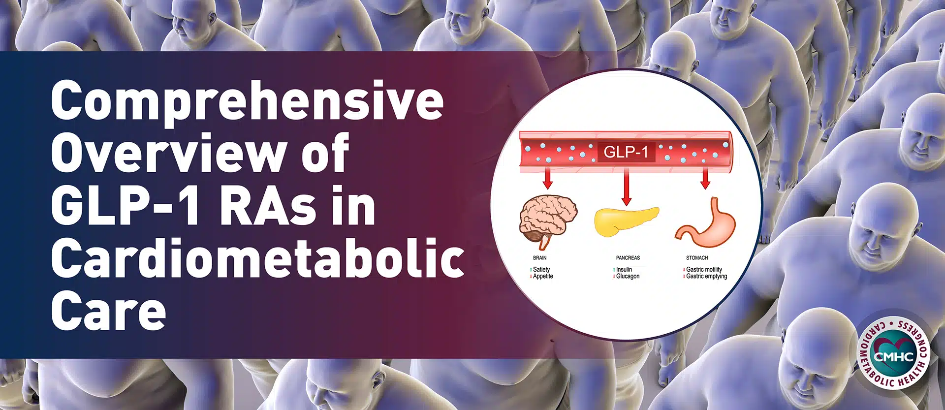 Comprehensive Overview of GLP-1 RAs in Cardiometabolic Care