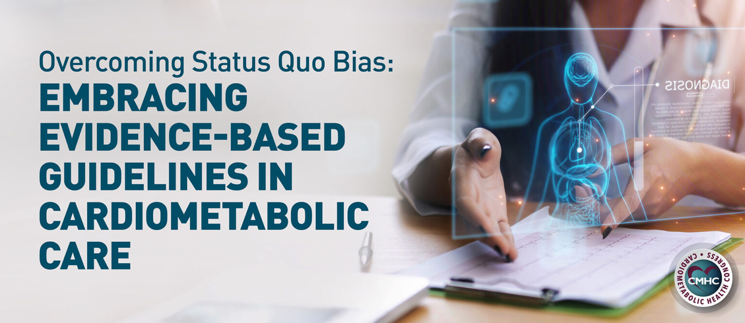 Evidence Based Guidelines for Cardiometabolic Care