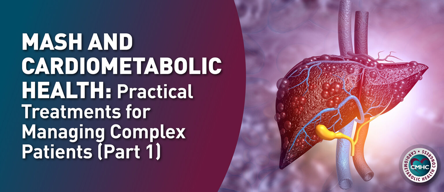 MASH and Cardiometabolic Health: Practical Treatments