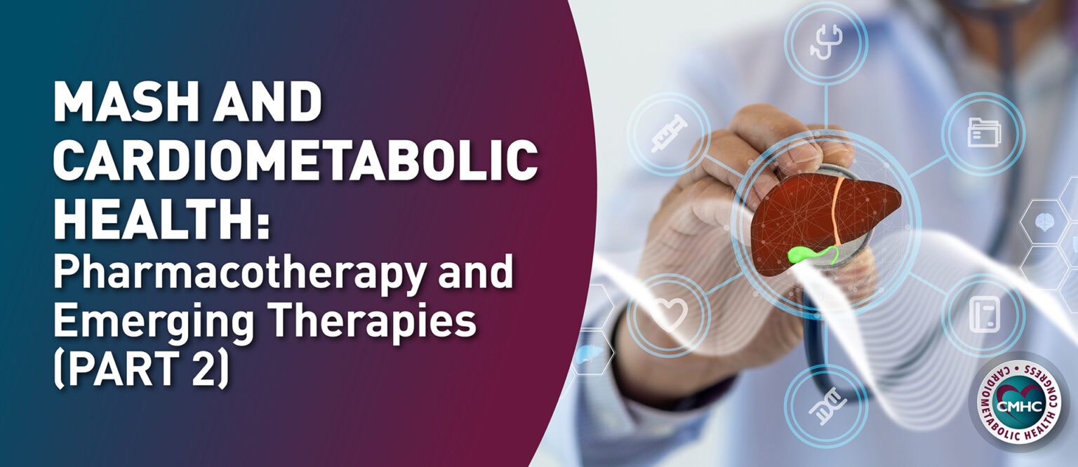 MASH and Cardiometabolic Health: Practical Treatments