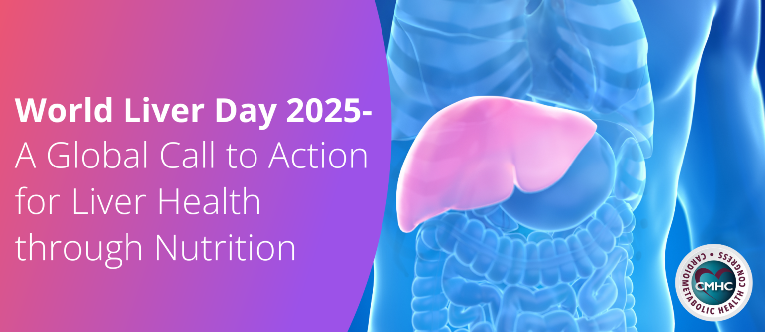 World Liver Day 2025 | Food is MedicineConfronting the Silent Killer ...